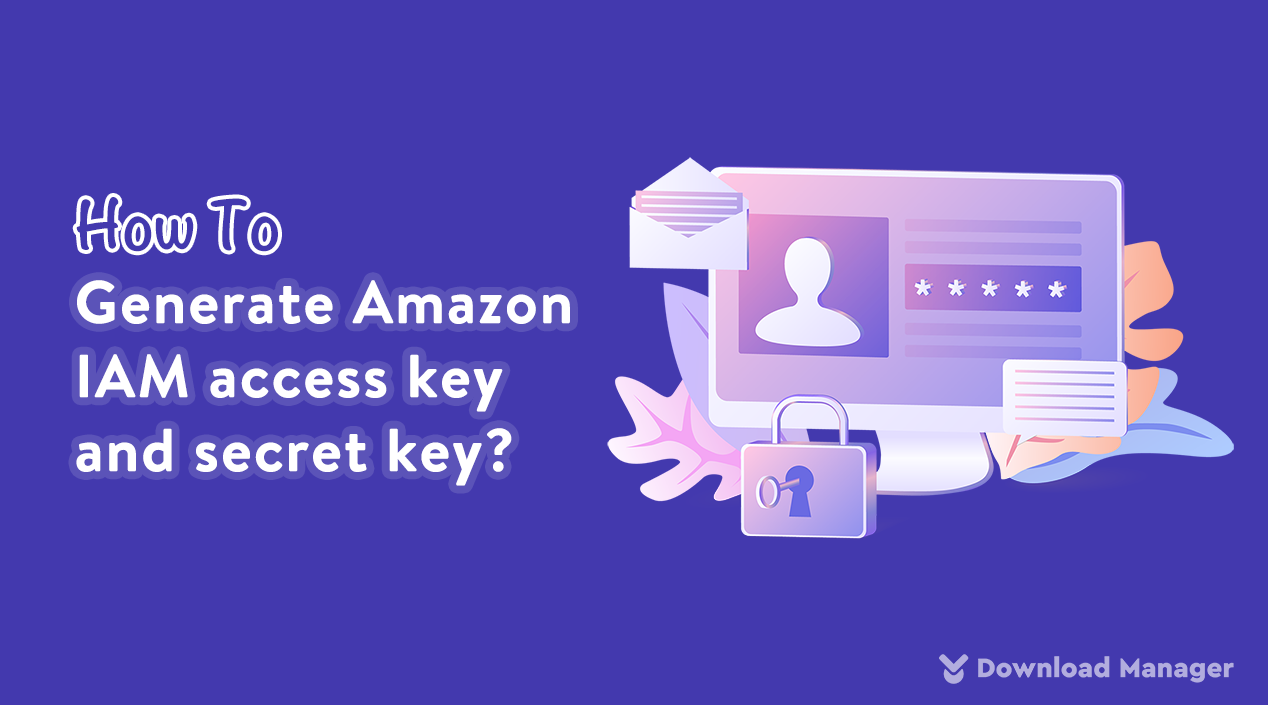 How to generate Amazon IAM access key and secret key? - WordPress ...